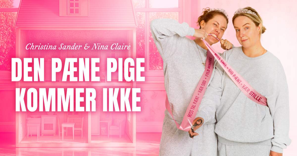 Den pæne pige kommer ikke | Show i Roskilde